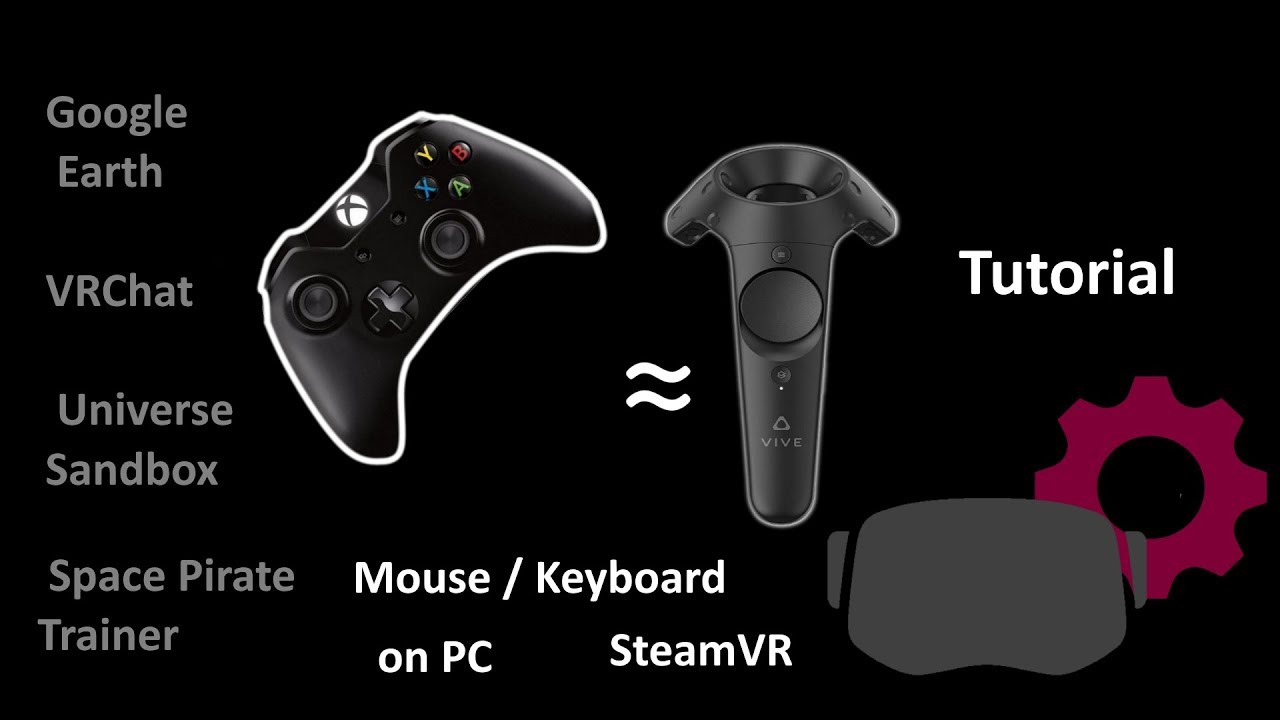 Xbox Controller Emulate Htc Vive Controller For Virtual Reality Steam