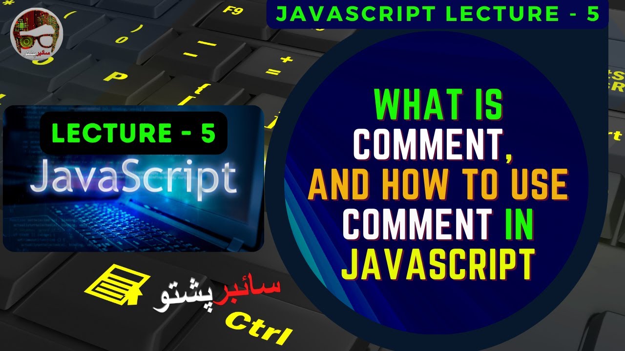 Javascript Lecture 5 What Is Comment And How To Use Comment In