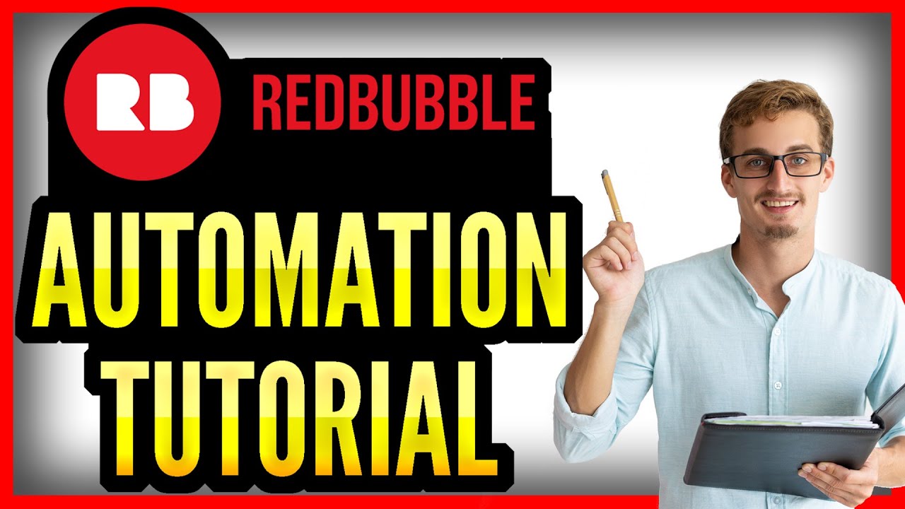 Redbubble Automation Tutorial Automate Your Uploads With Redhare