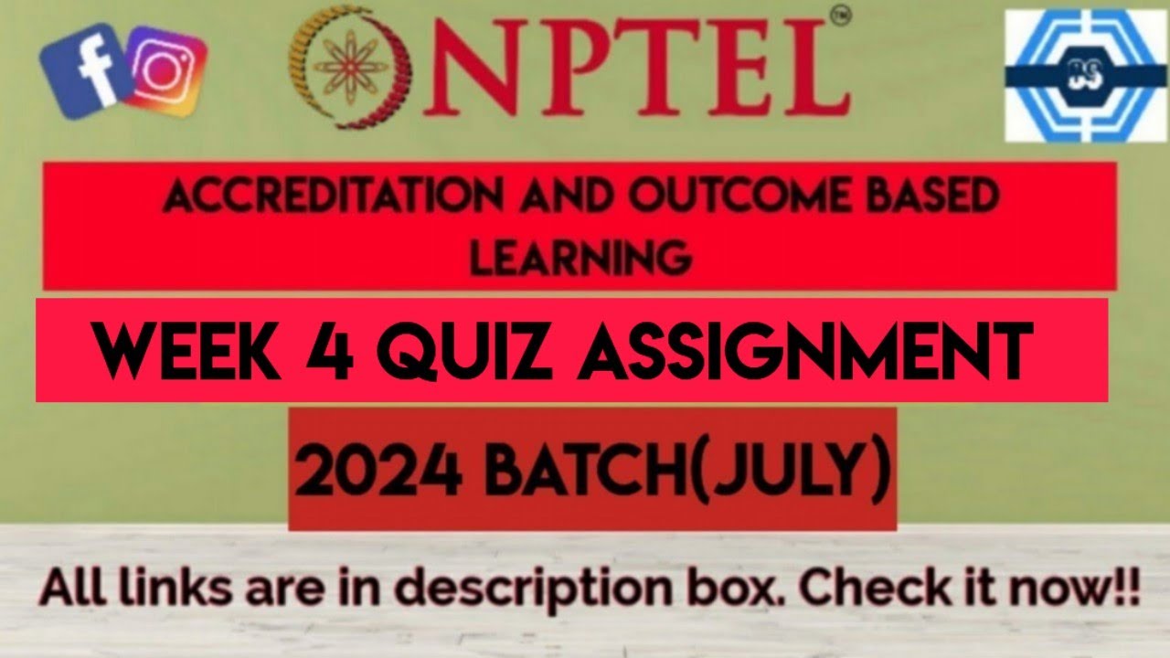 Accreditation And Outcome Based Learning Week 4 Quiz Assignment