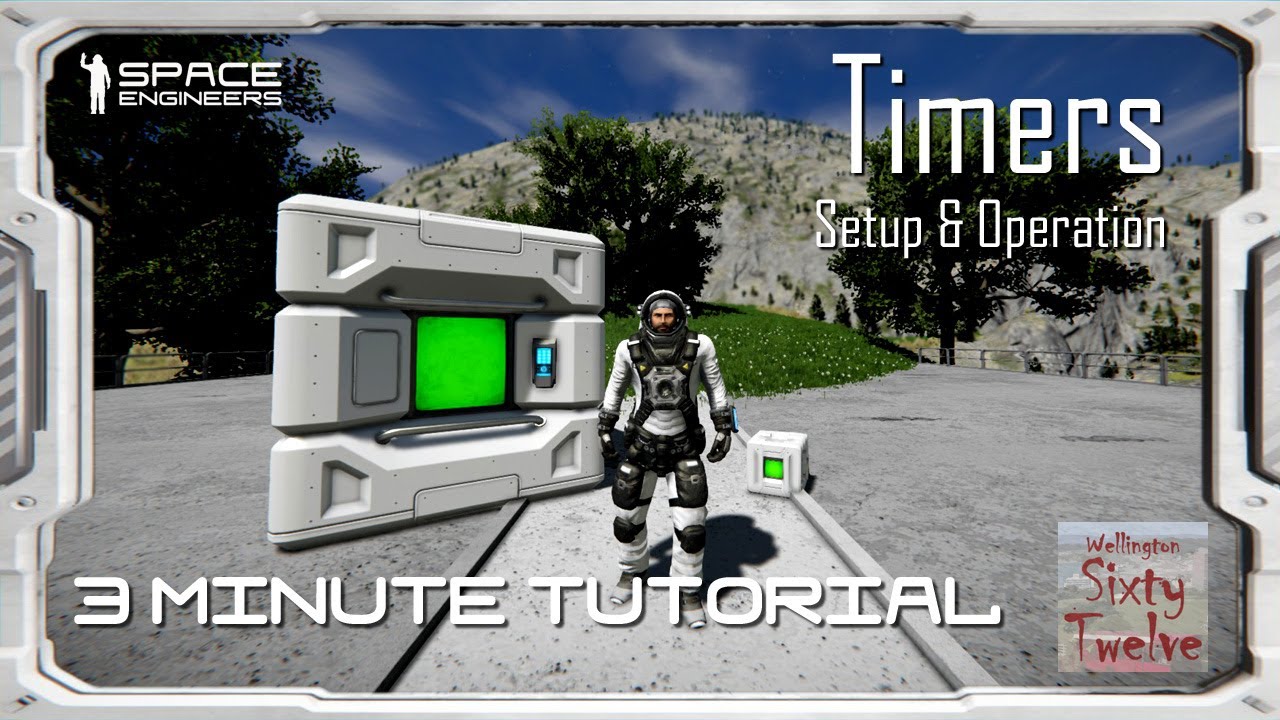 Timers Space Engineers 3 Minute Tutorial Youtube