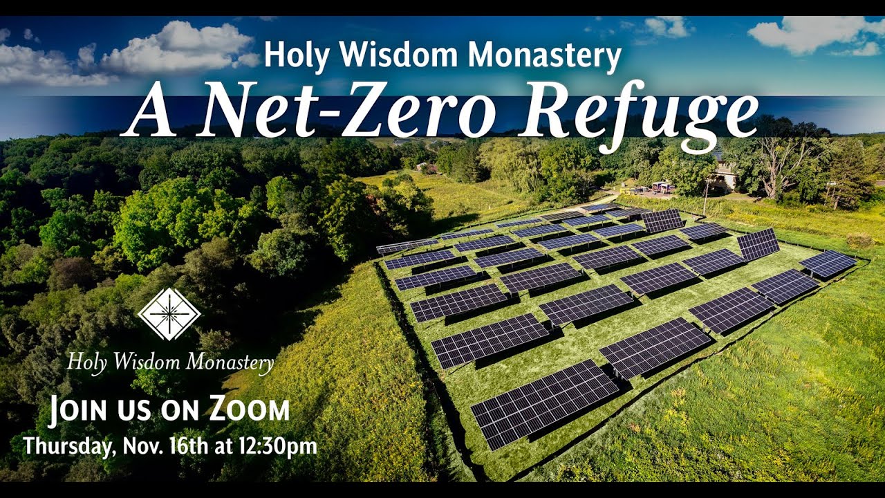Holy Wisdom Monastery A Net Zero Refuge Webinar Recording Youtube