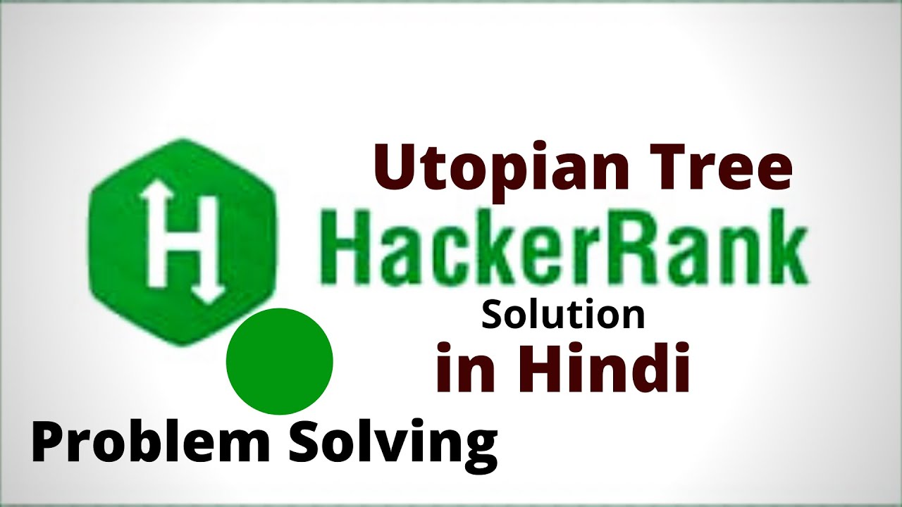 Utopian Tree Hackerrank Solution Java Hindi Youtube
