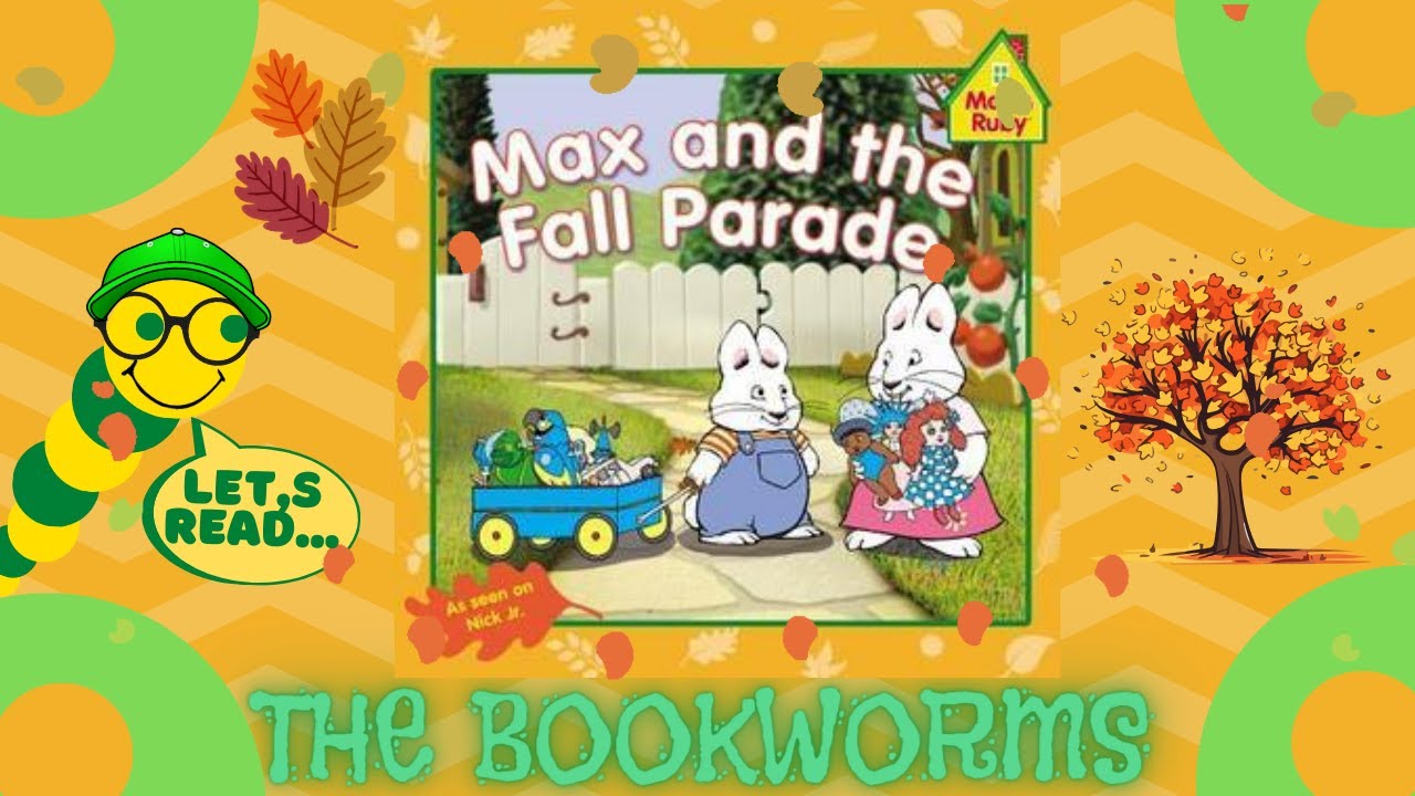Max Ruby Max And The Fall Paradeрџќ Youtube