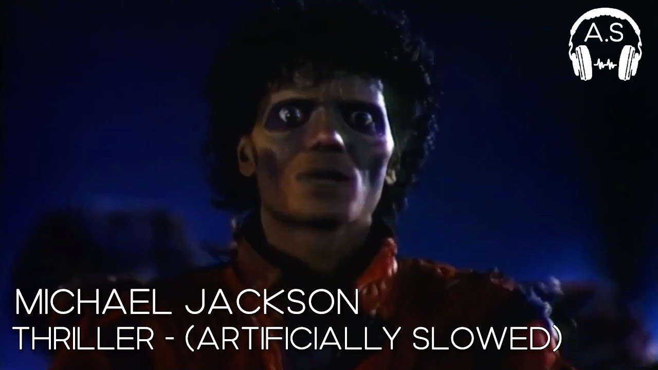 Michael Jackson Thriller ﾉ Slowed Reverb ﾉ Youtube