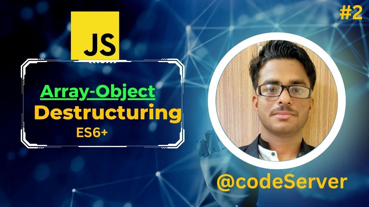 Advanced Array And Object Destructuring Techniques In Javascript Youtube