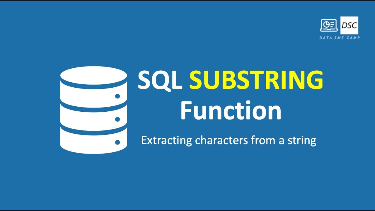 How To Use The Sql Substring Function Youtube