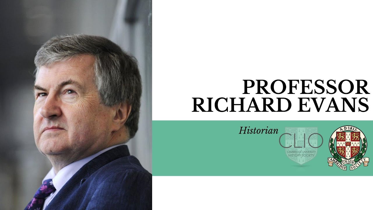 Professor Richard Evans Cambridge Union Youtube