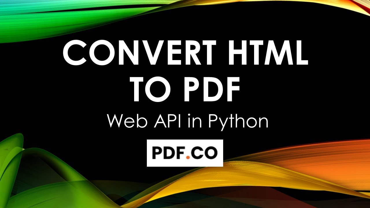 How To Convert Html File To Pdf In Python Using Pdf Co Web Api Youtube