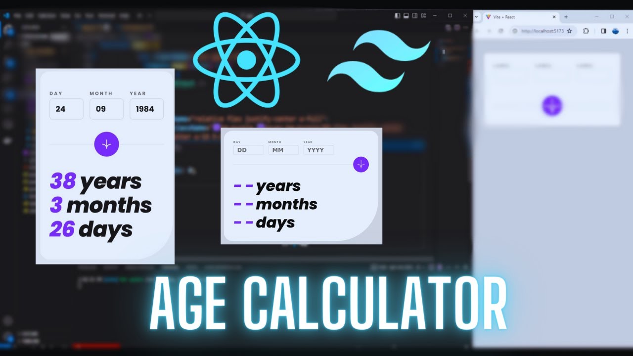 Learn To Build Age Calculator Using React Tailwind Css Youtube
