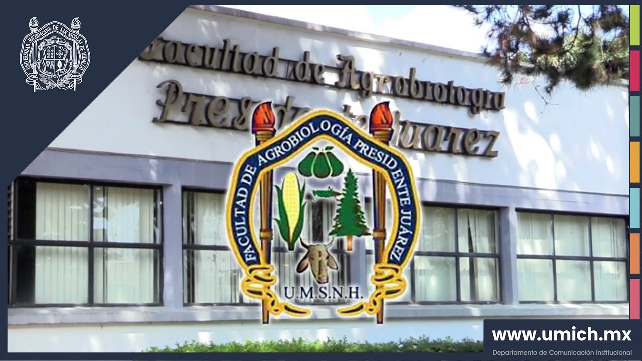Facultad De Agrobiología Presidente Juárez Youtube