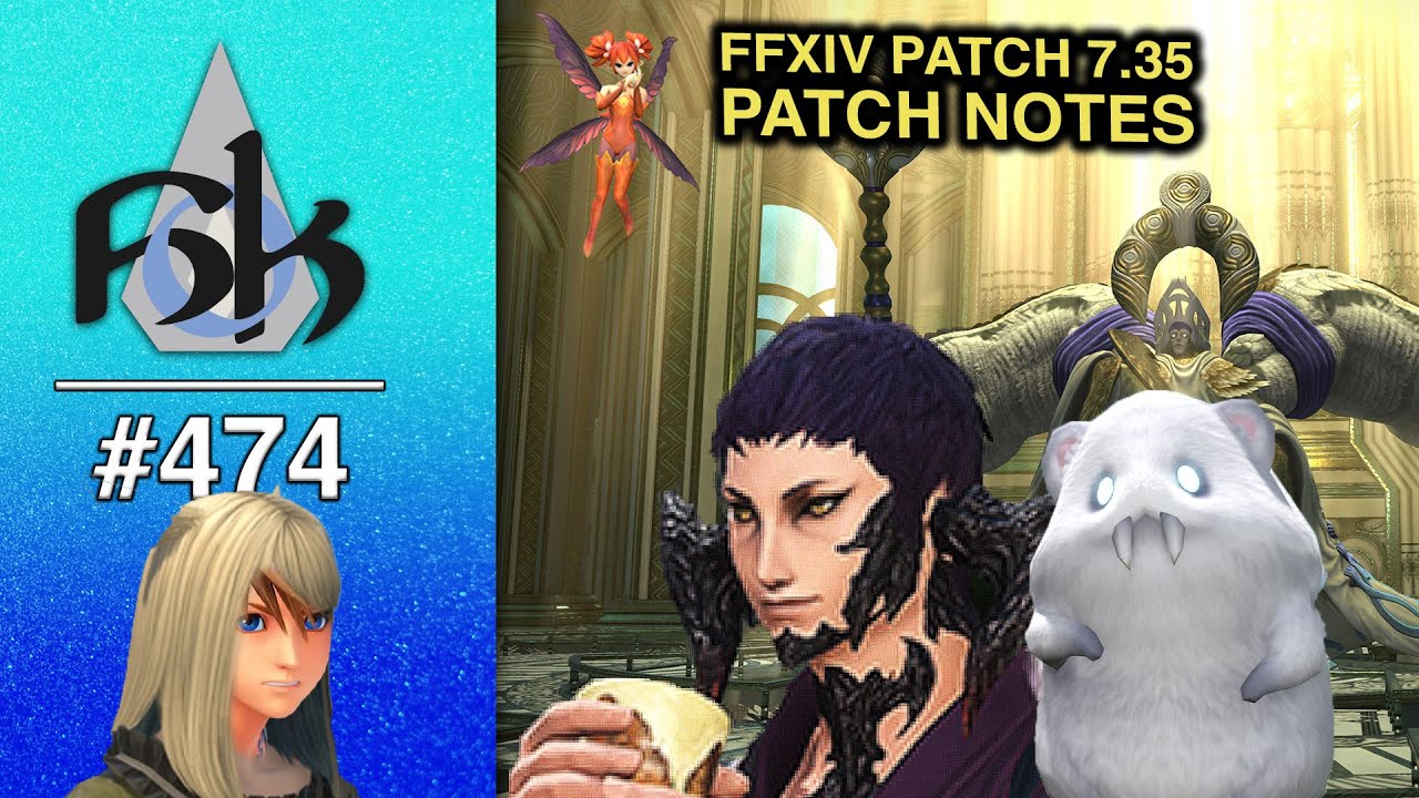 Ffxiv Patch 7 35 Patch Notes Soh 474 Youtube
