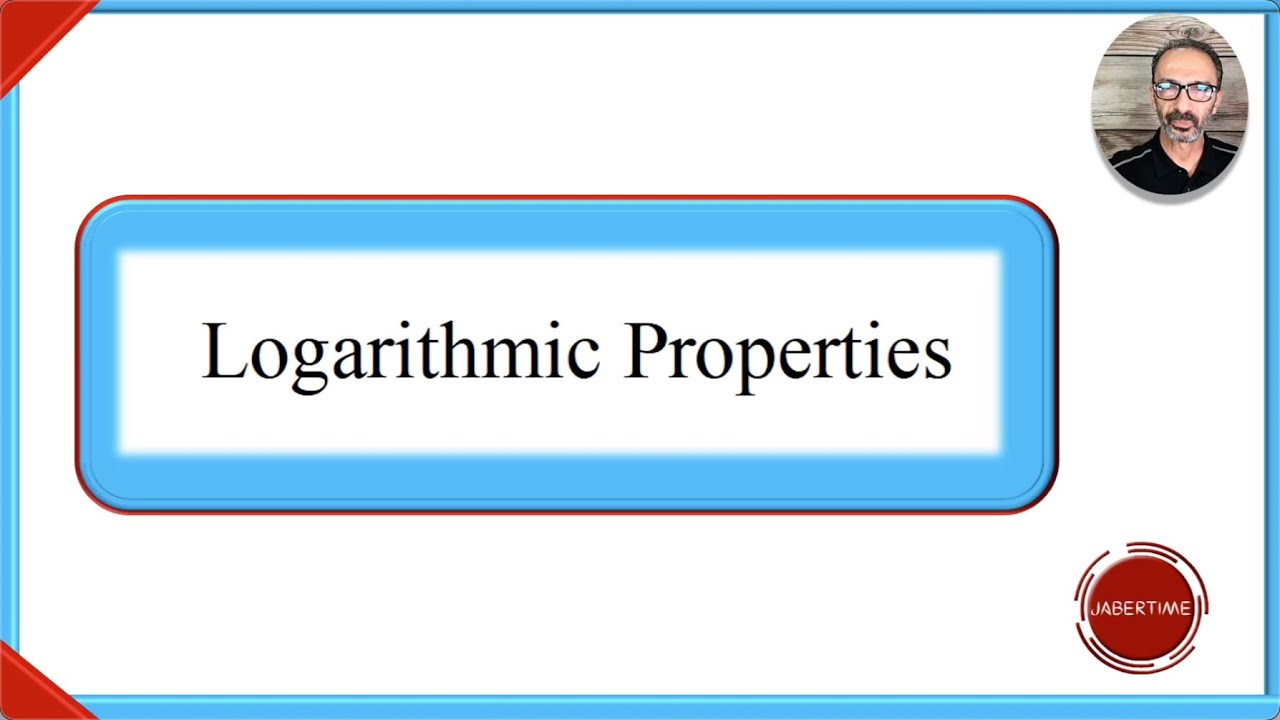 Logarithmic Properties Youtube