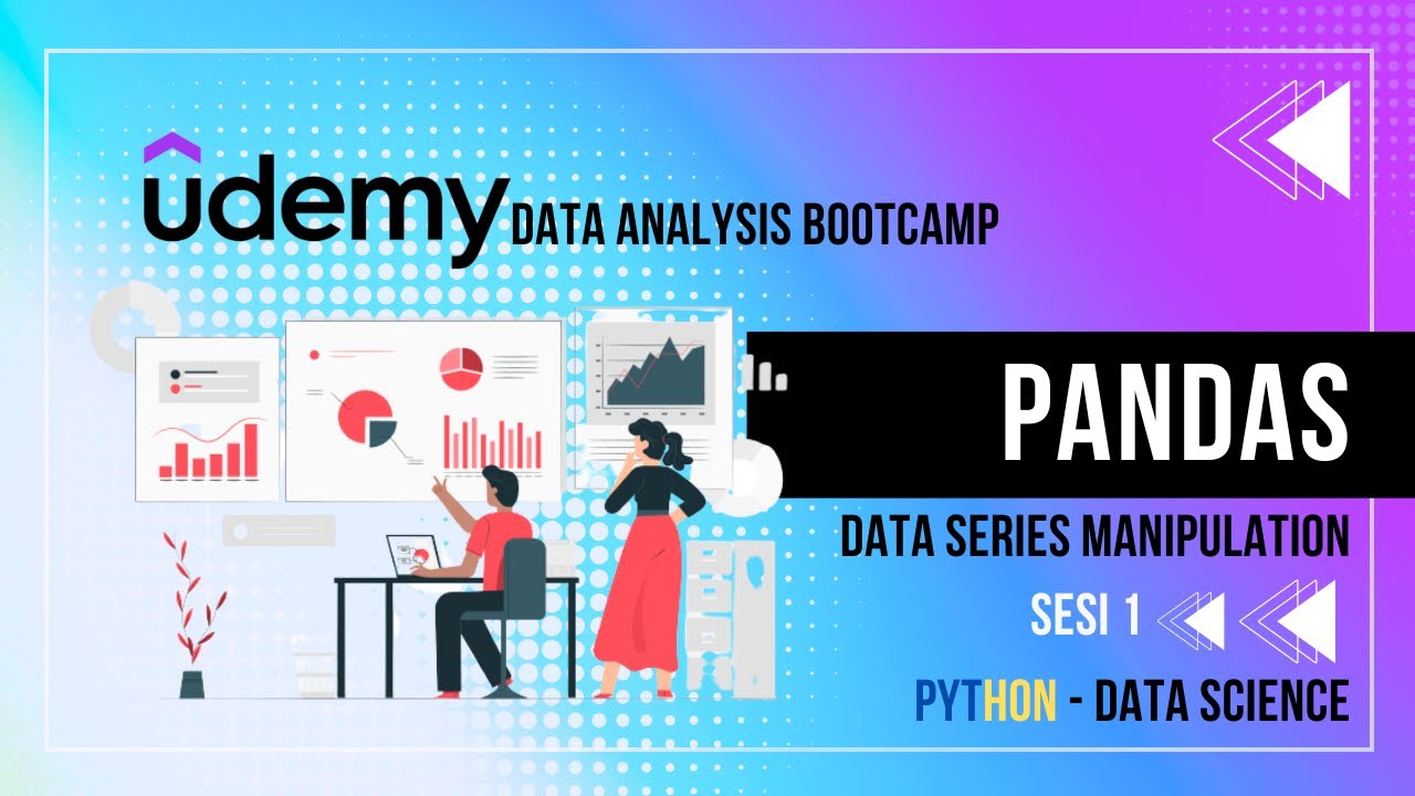 Python Data Analysis Manipulasi Data Dengan Pandas Udemy 01