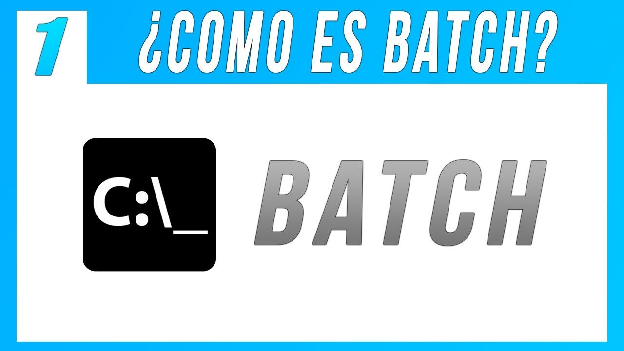 Tutorial Curso En Batch 1 Inicio Comandos Iniciales Youtube