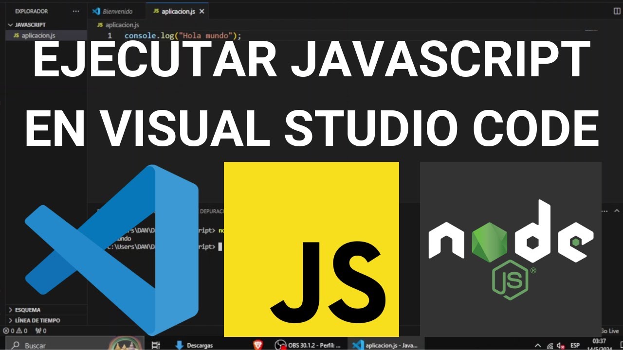 Cómo Ejecutar Javascript En Visual Studio Code Youtube