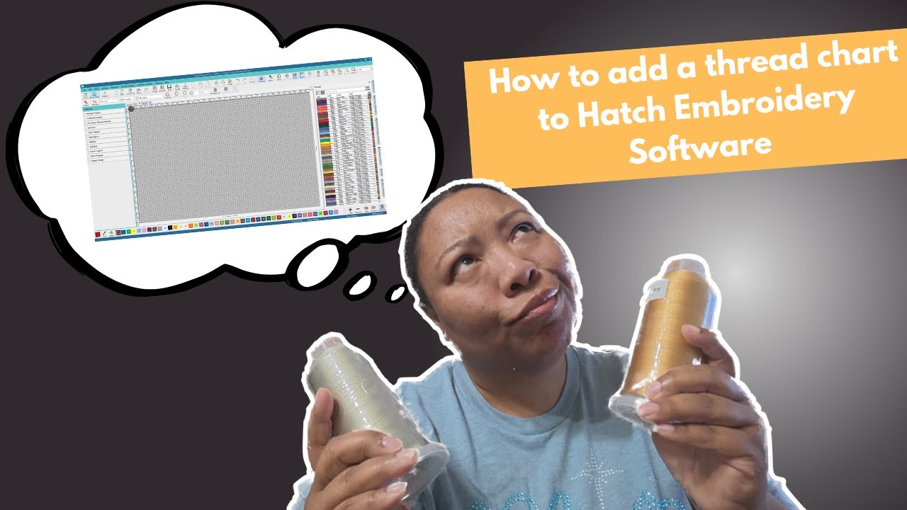 Adding A Thread Color Chart To Hatch Youtube