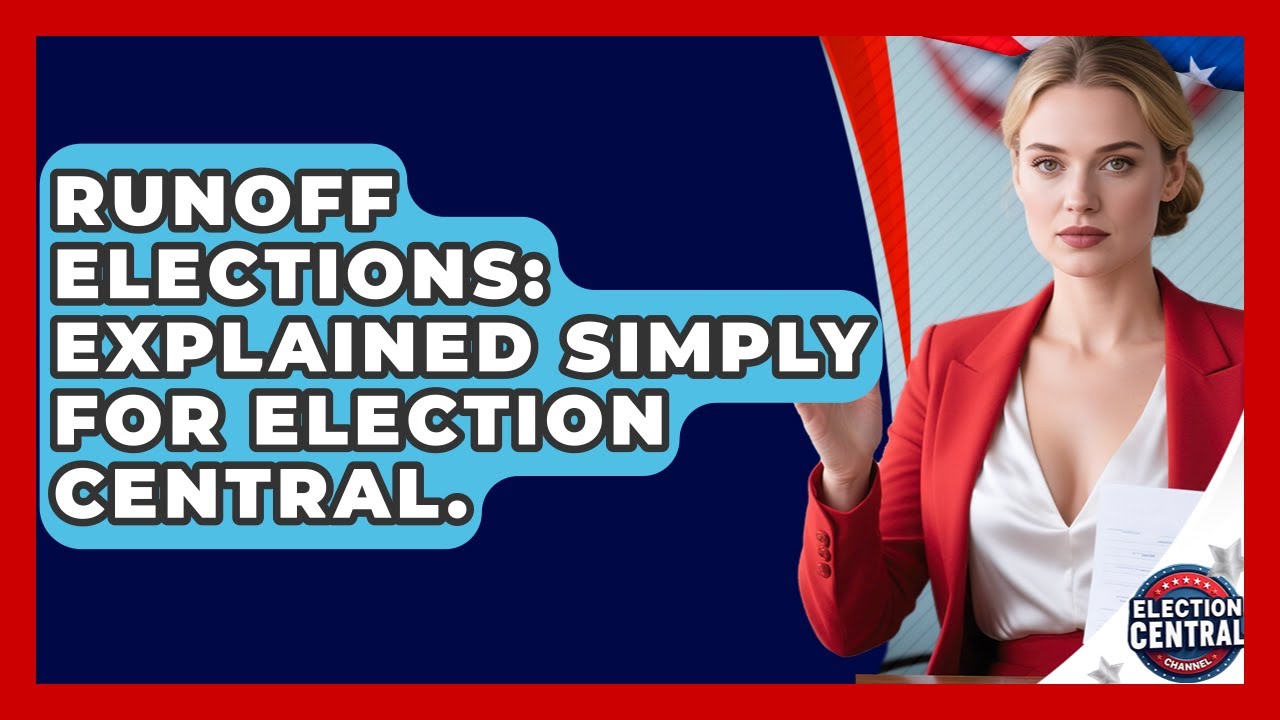 Runoff Elections Explained Simply For Election Central Election