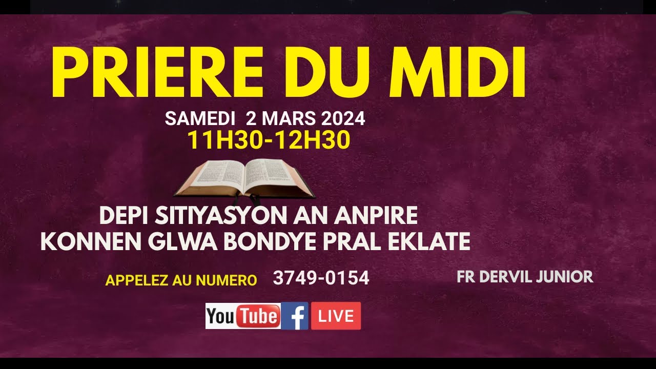 Priere Midi En Direct Dim 03 Mars Depi Sityasyon An Anpire Konnen