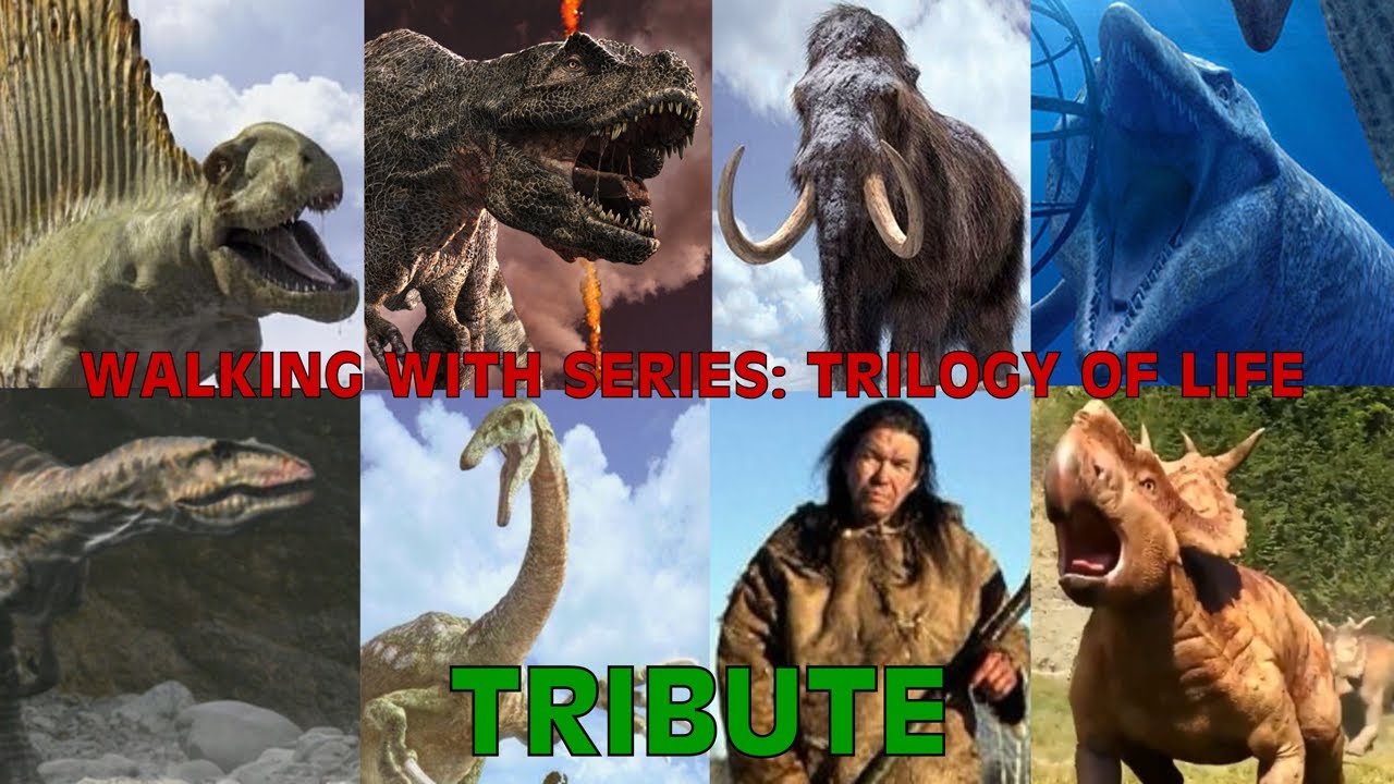 Walking With Series Trilogy Of Life Tribute Youtube