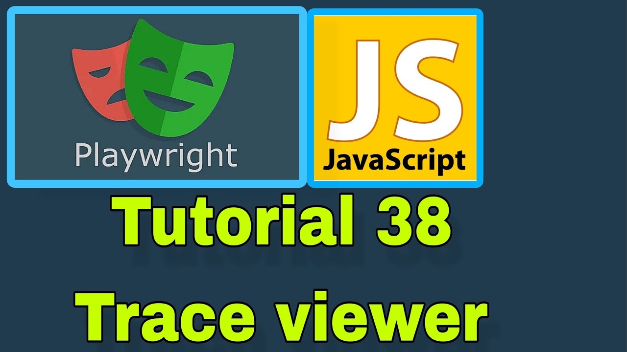 Playwright With Javascript 38 Trace Viewer Youtube