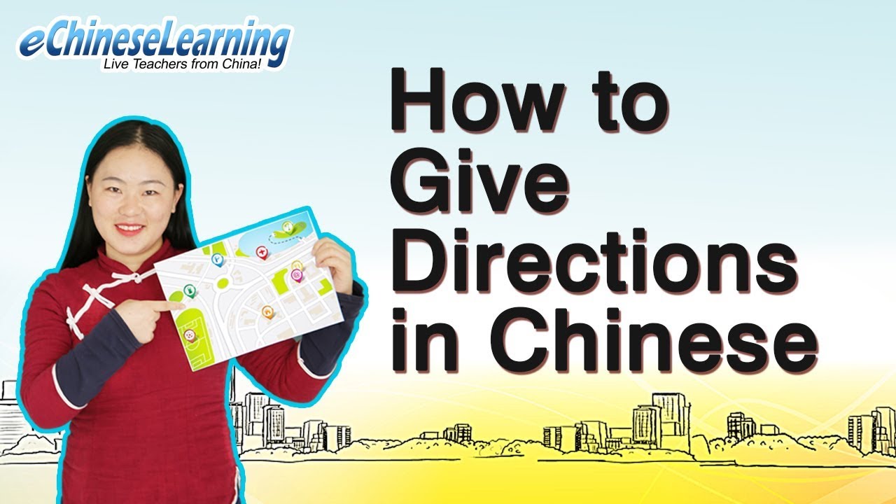 Beginner Mandarin Chinese Give Directions With Echineselearning