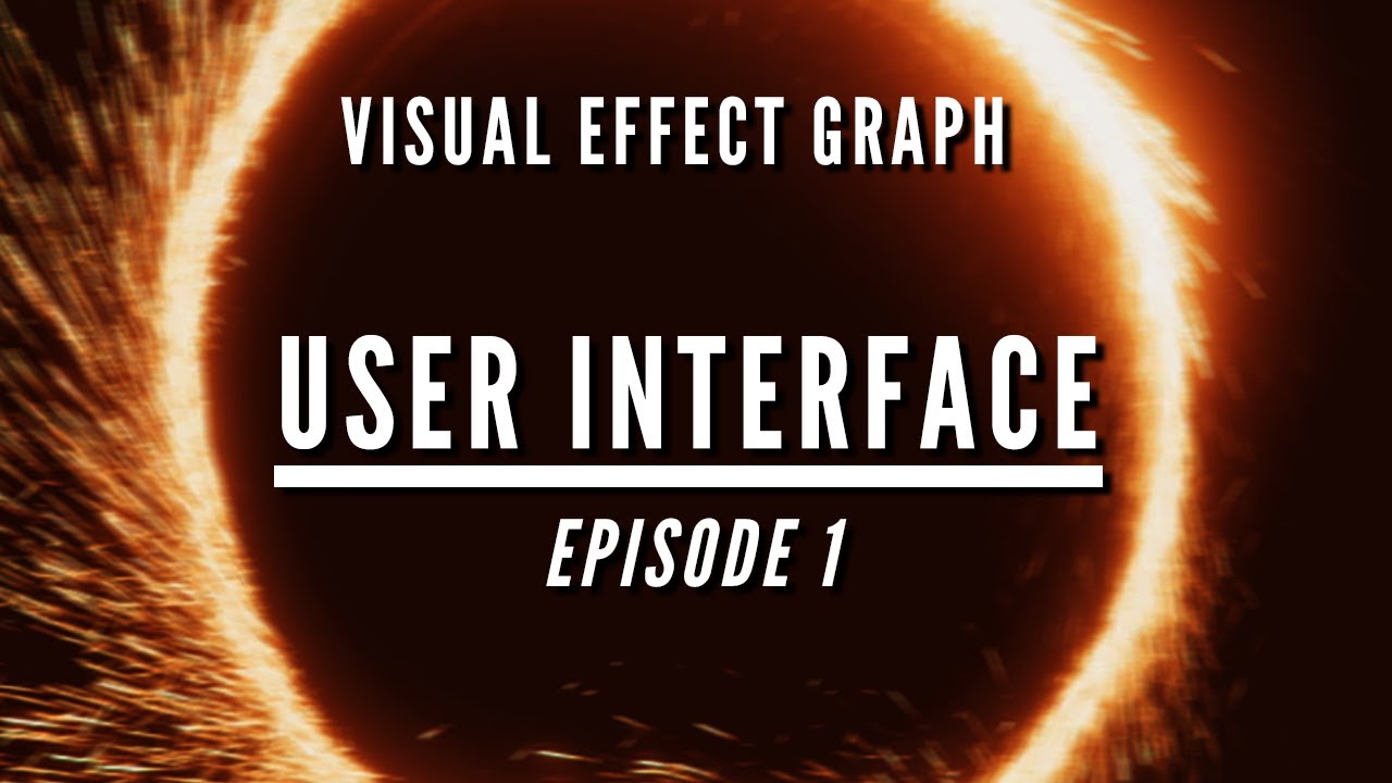 Unity Vfx Graph Episode 1 User Interface Youtube
