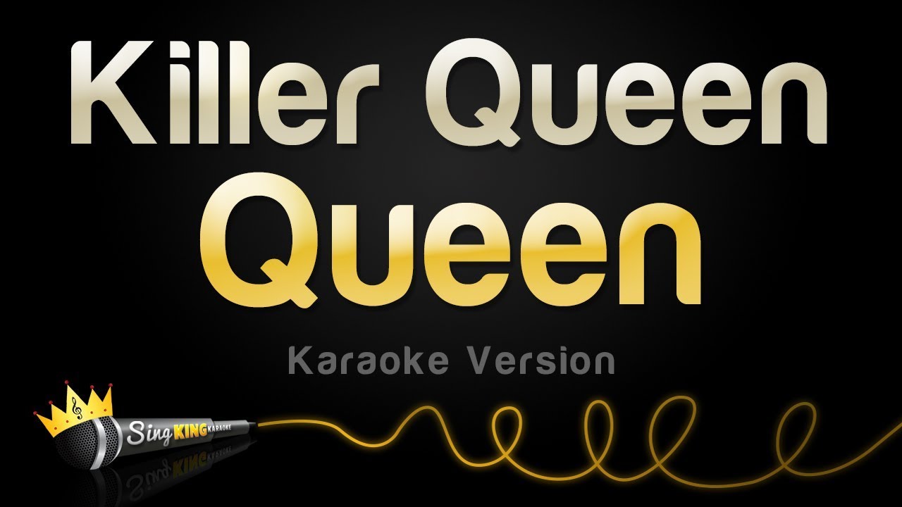 Queen Killer Queen Karaoke Version Youtube