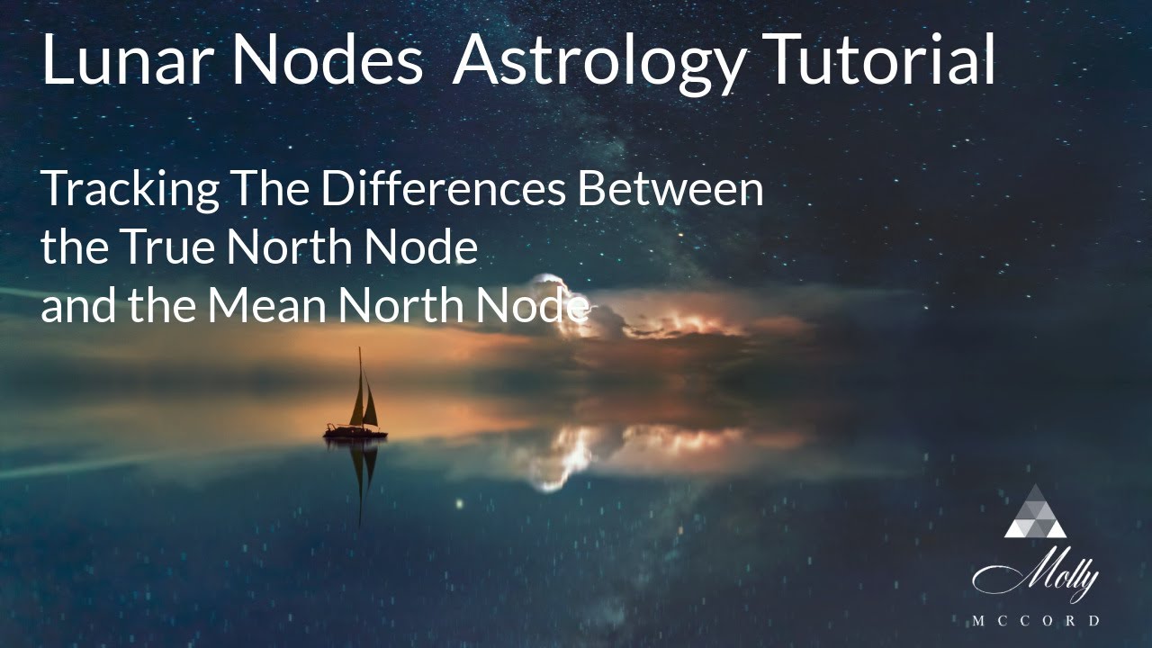 Lunar Nodes Tutorial Differences Between The True North Node And The