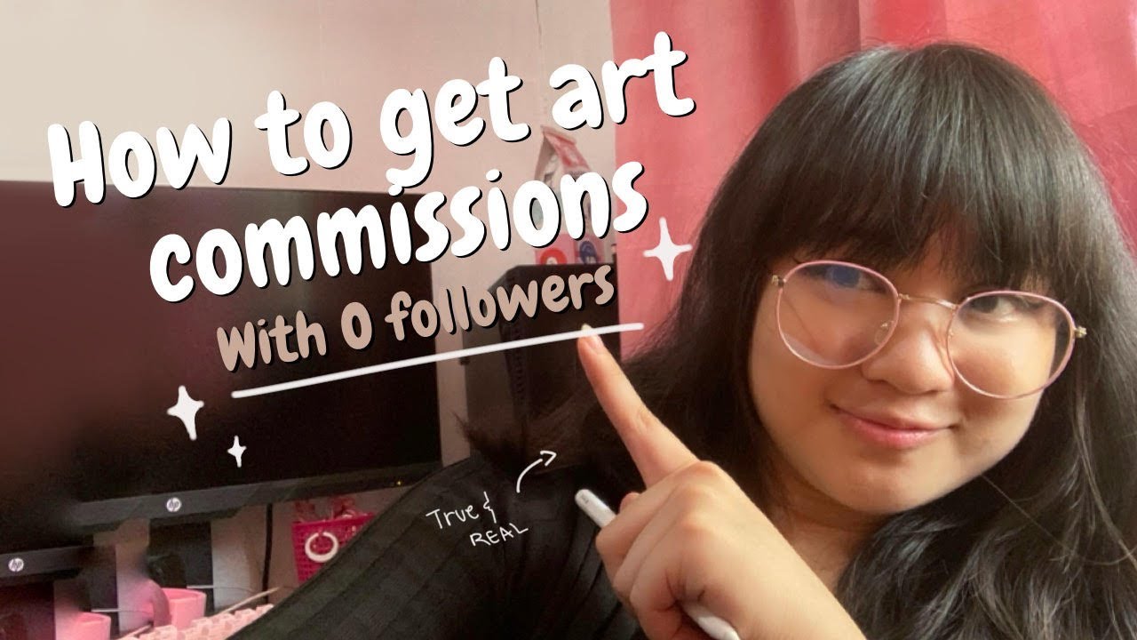 How To Get Art Commissions If You Have 0 Followers Youtube