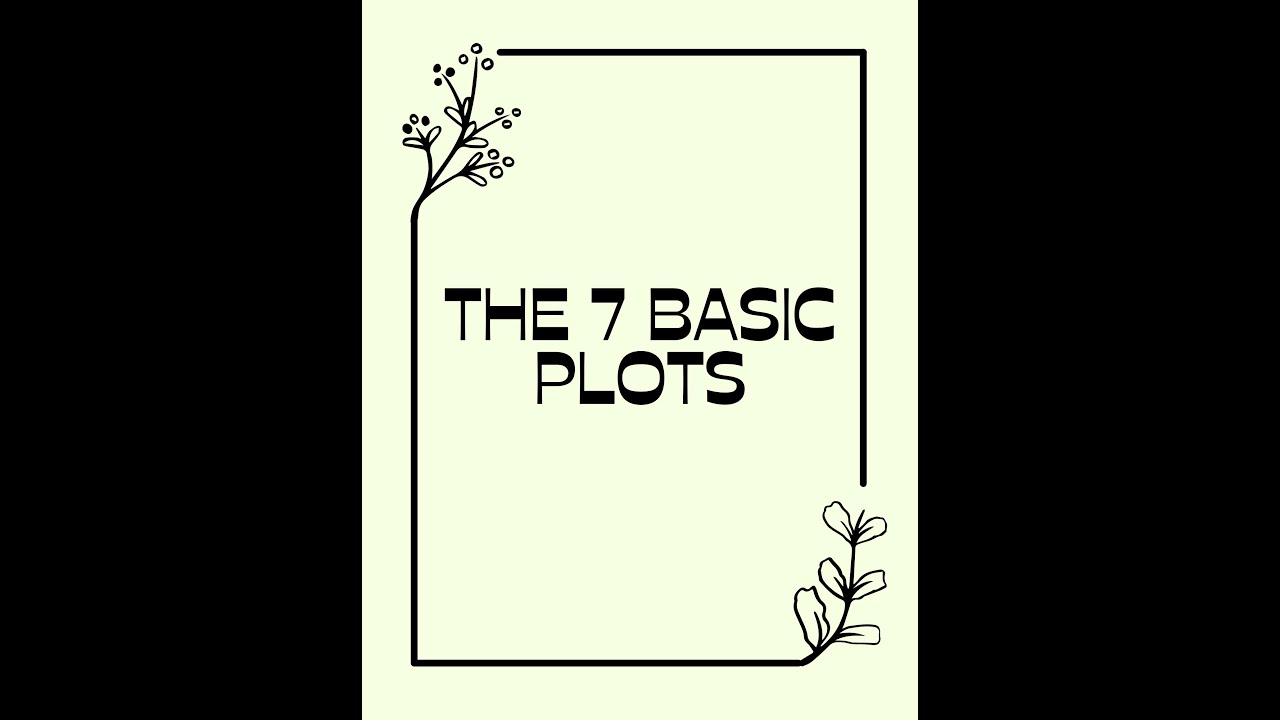The Seven Basic Plots Youtube
