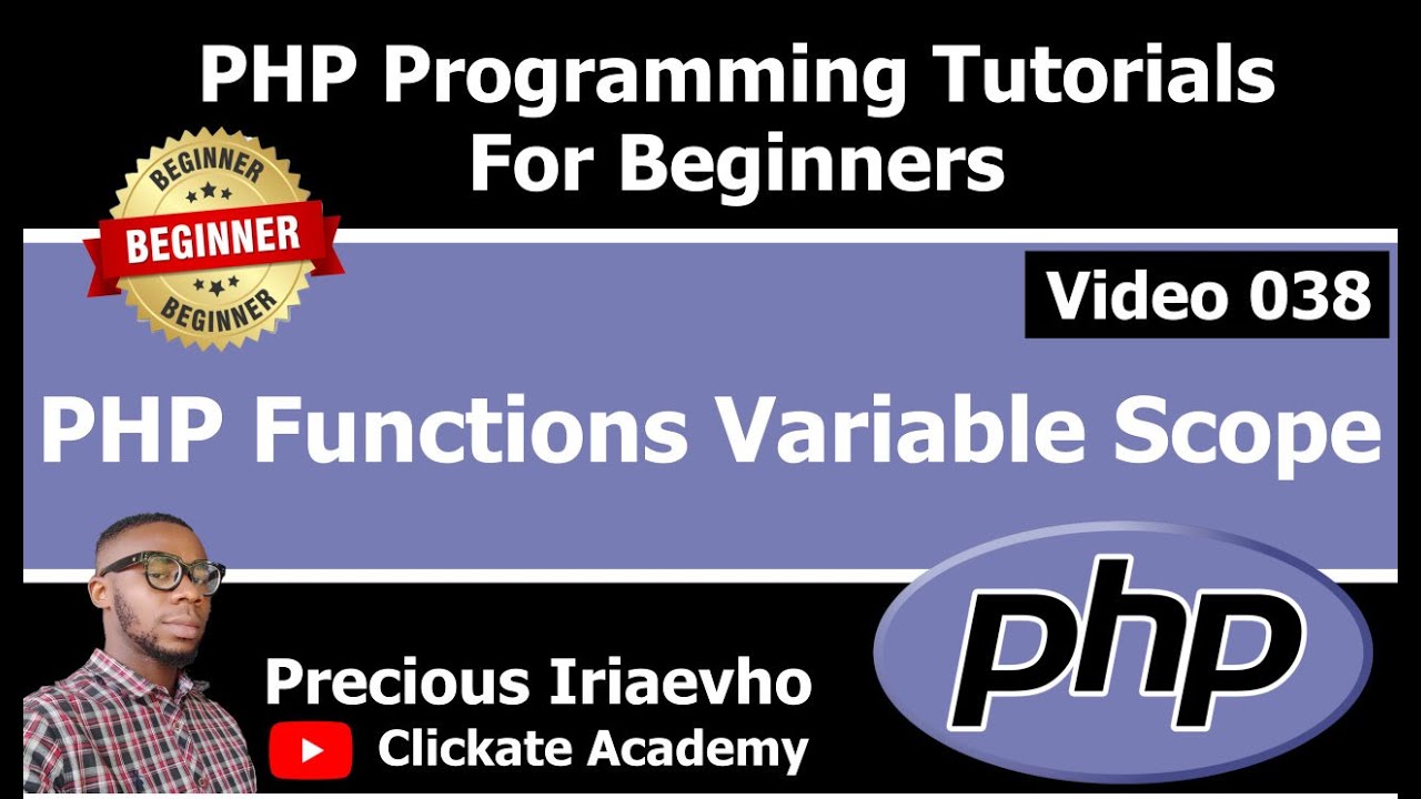 038 Php Functions Variable Scope Php Tutorial For Beginners Full