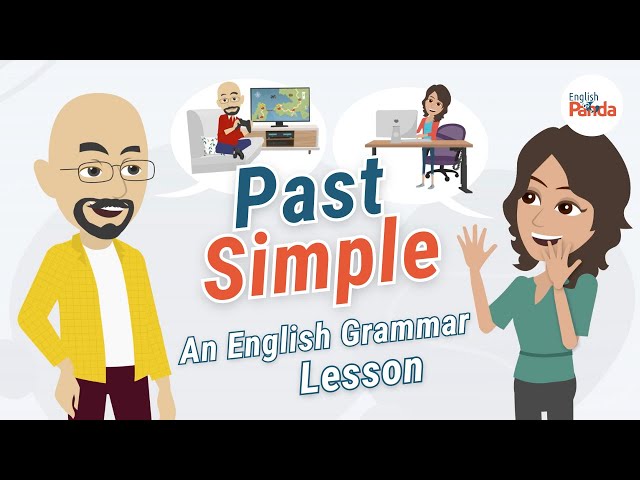Past Simple An Easy English Grammar Lesson Youtube Dictation