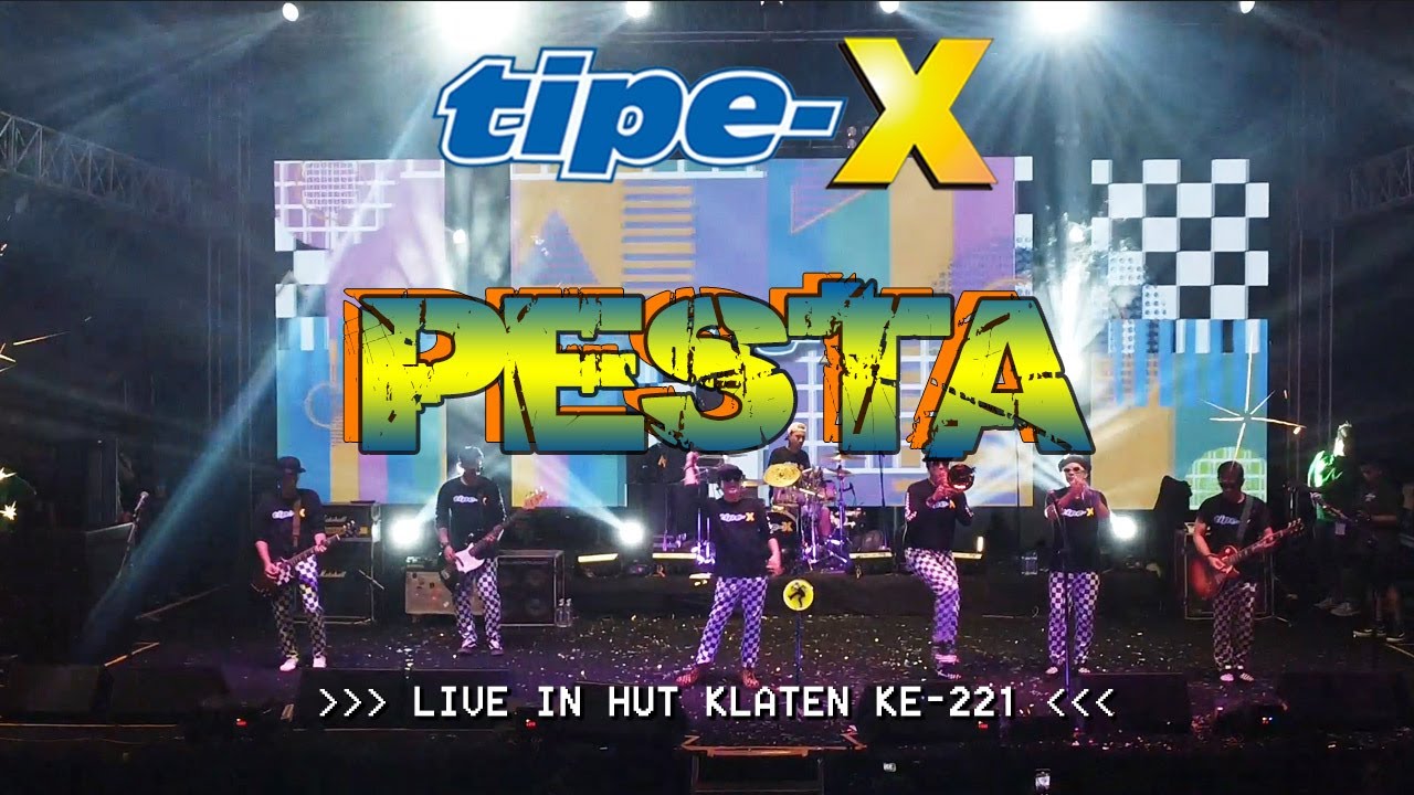 Tipe X Pesta Live In Hut Klaten Ke 221 Youtube
