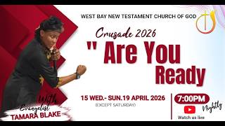 West Bay New Testament Church Of God Friday Night Crusade 2026 April 17 ...