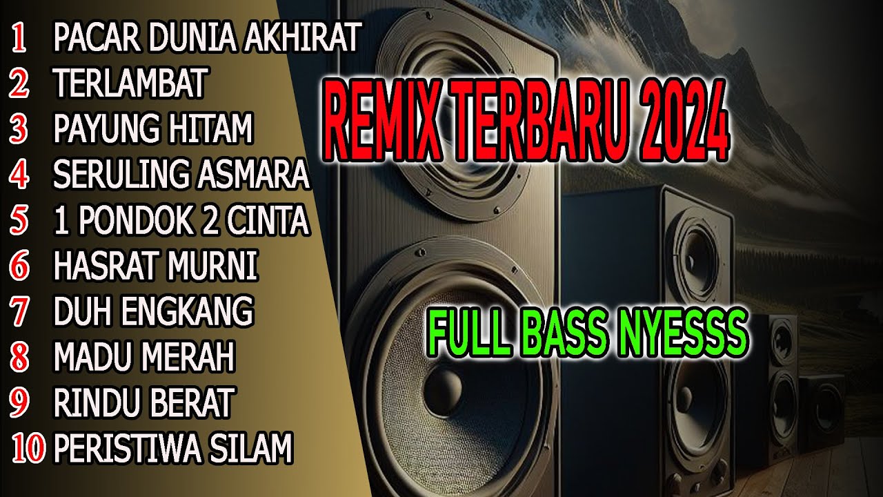 Dj Remix Dangdut Terbaru Full Bass Horeg Suararemix61 Youtube Music