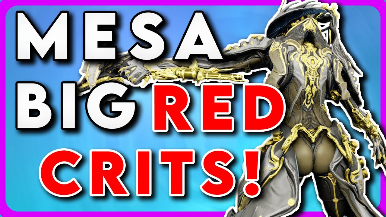 Warframe Mesa Prime Build 2025 Massive Red Crits In Steel Path Youtube