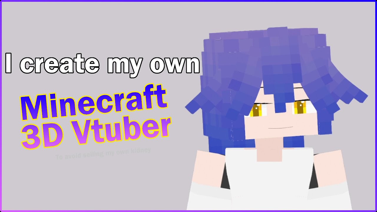 I Create My Own Minecraft Vtuber Model Youtube