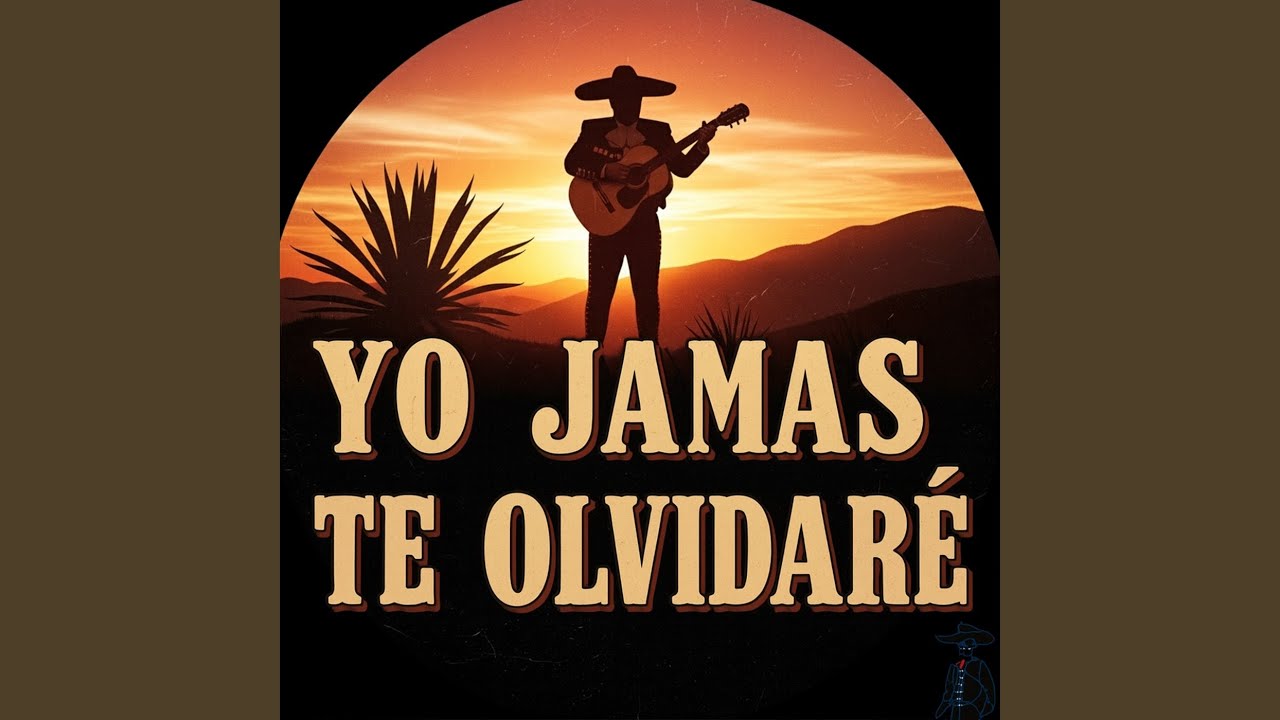 Yo Jamás Te Olvidare Youtube