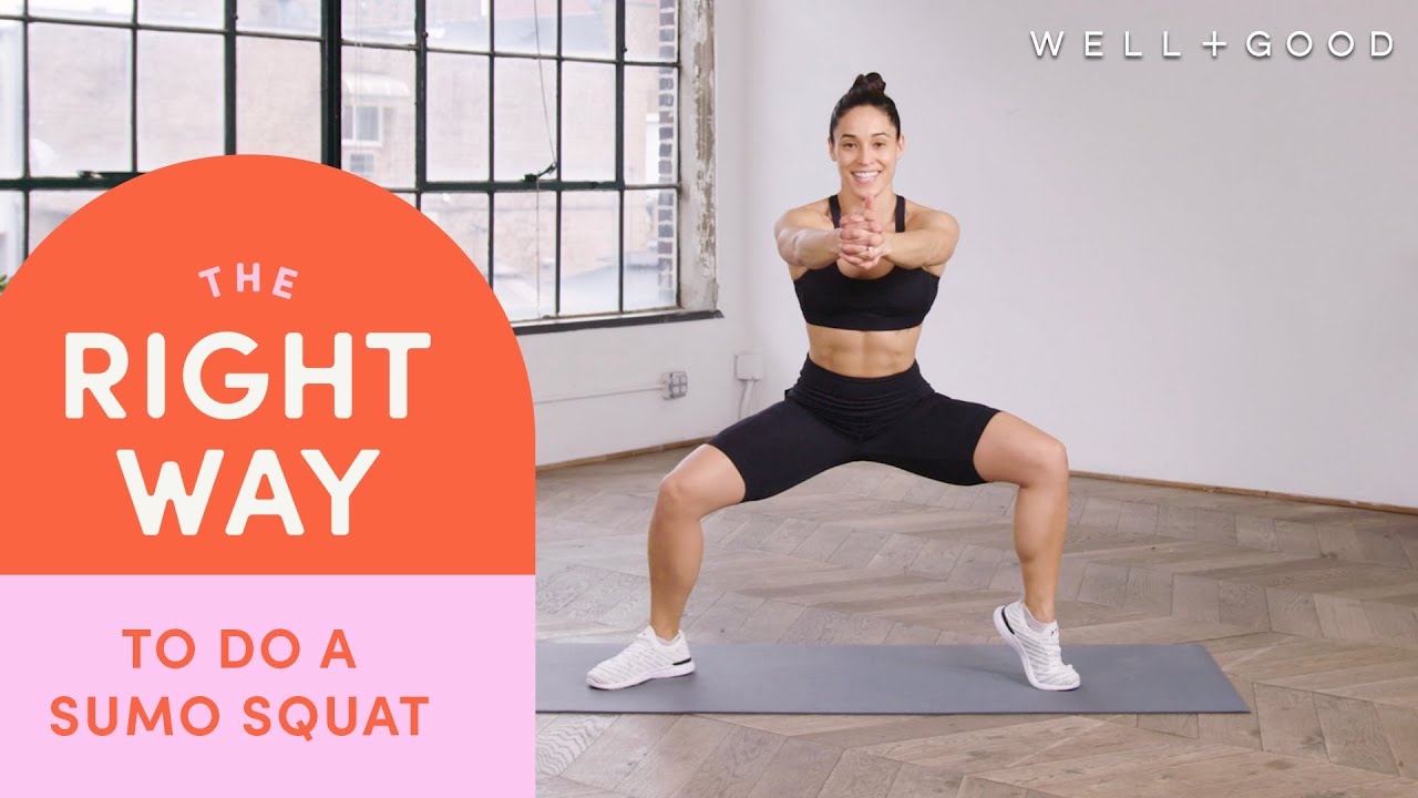 How To Do A Sumo Squat The Right Way Well Good Youtube