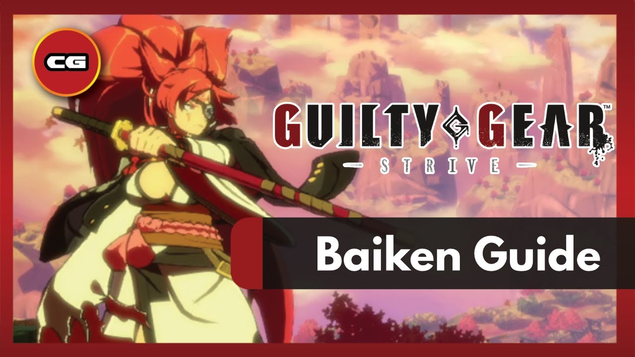 Guilty Gear Strive Baiken Guide Episode 2 Special Moves Youtube
