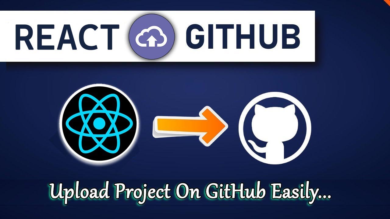 How To Upload React Project On Github 2023 Step By Step Process From