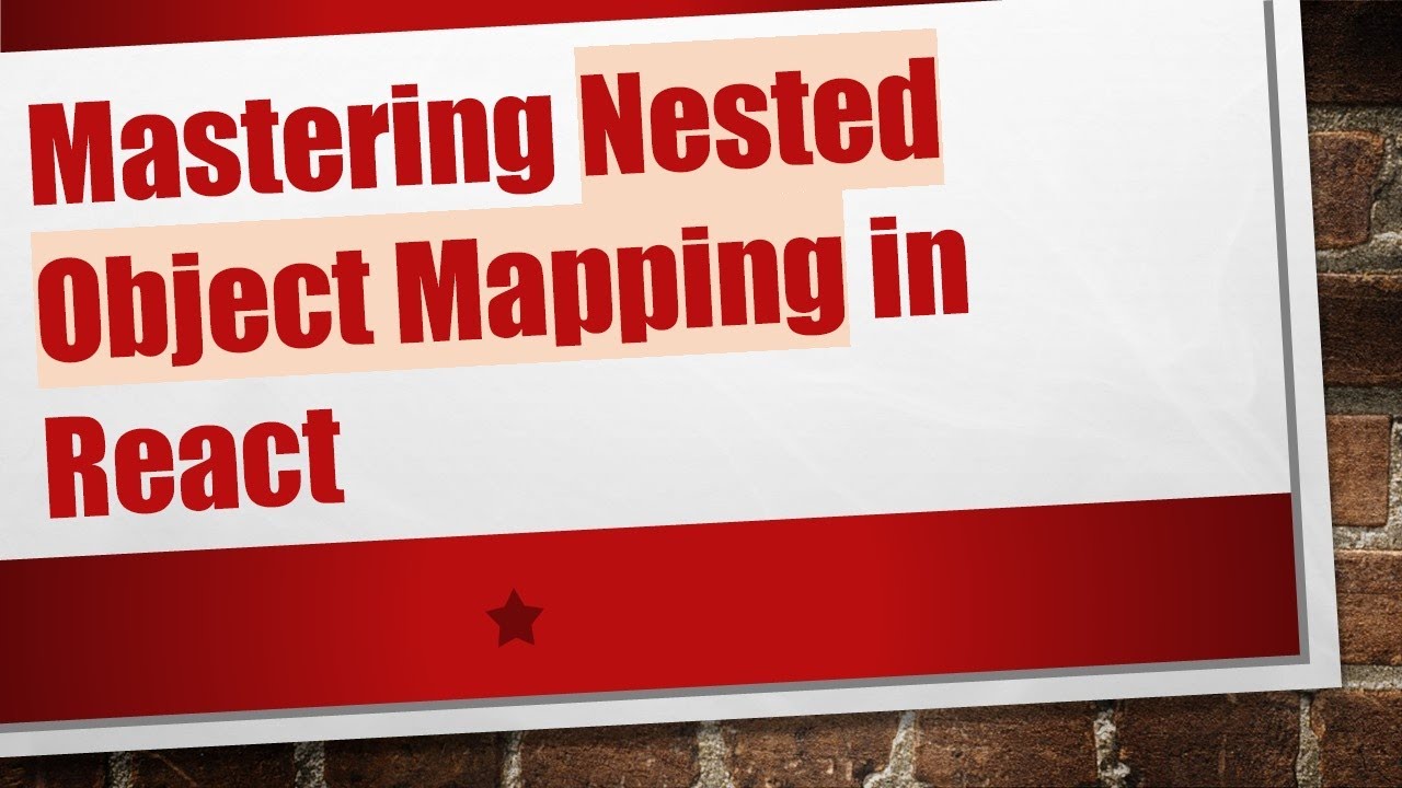 Mastering Nested Object Mapping In React Youtube