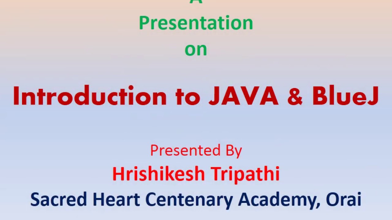 Introduction To Java And Bluej Ide Youtube