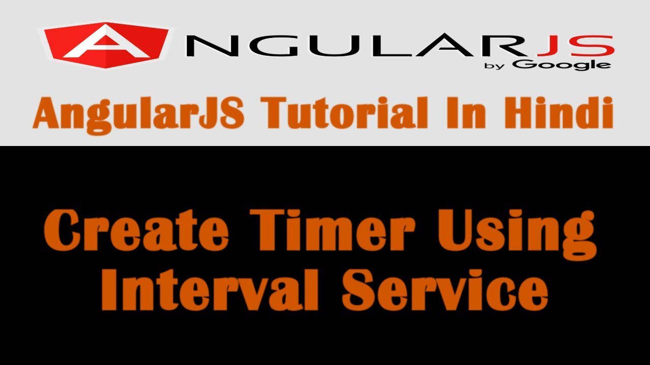 Angularjs Tutorial 18 Create Timer Using Interval Service Hindi