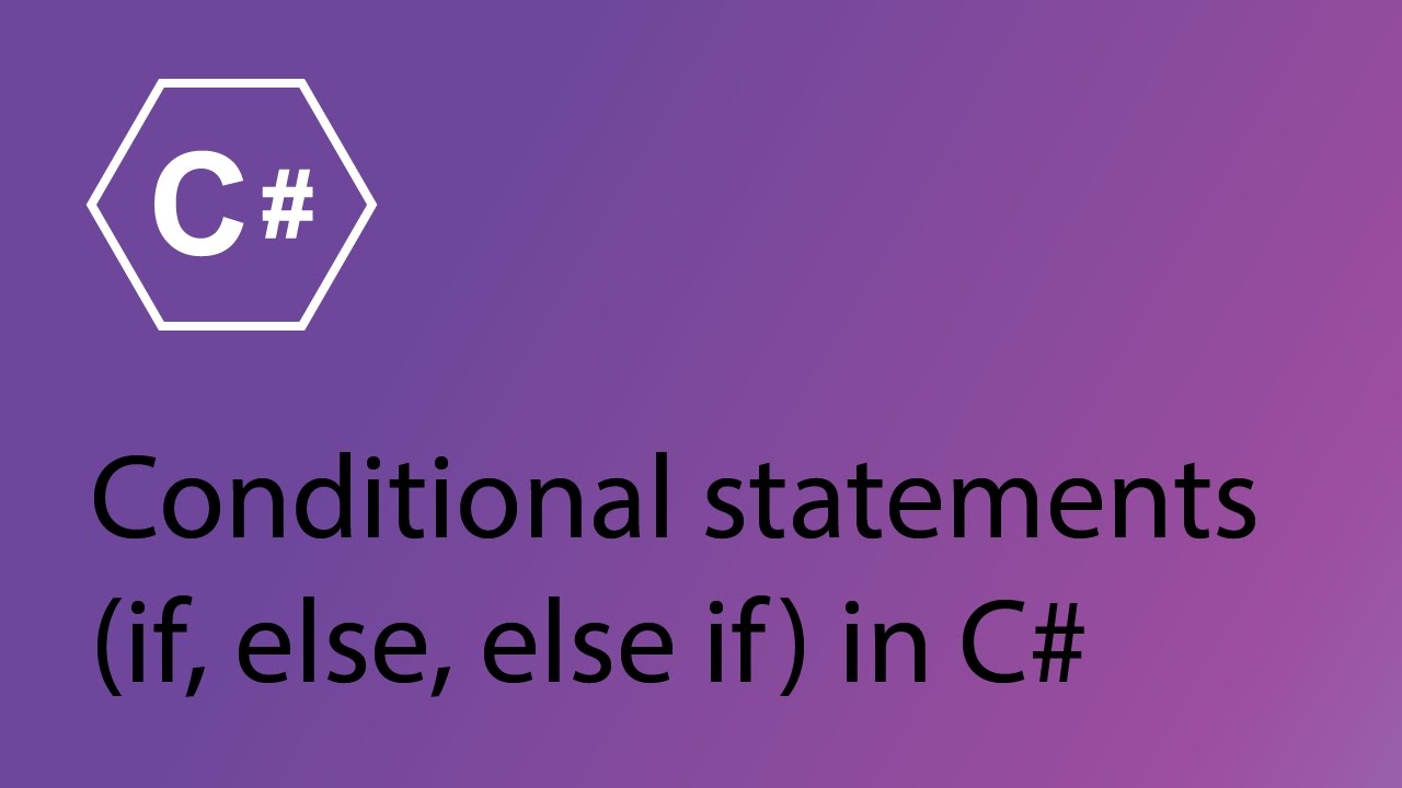 C Programming Tutorial 7 Conditional Statements If Else Else If
