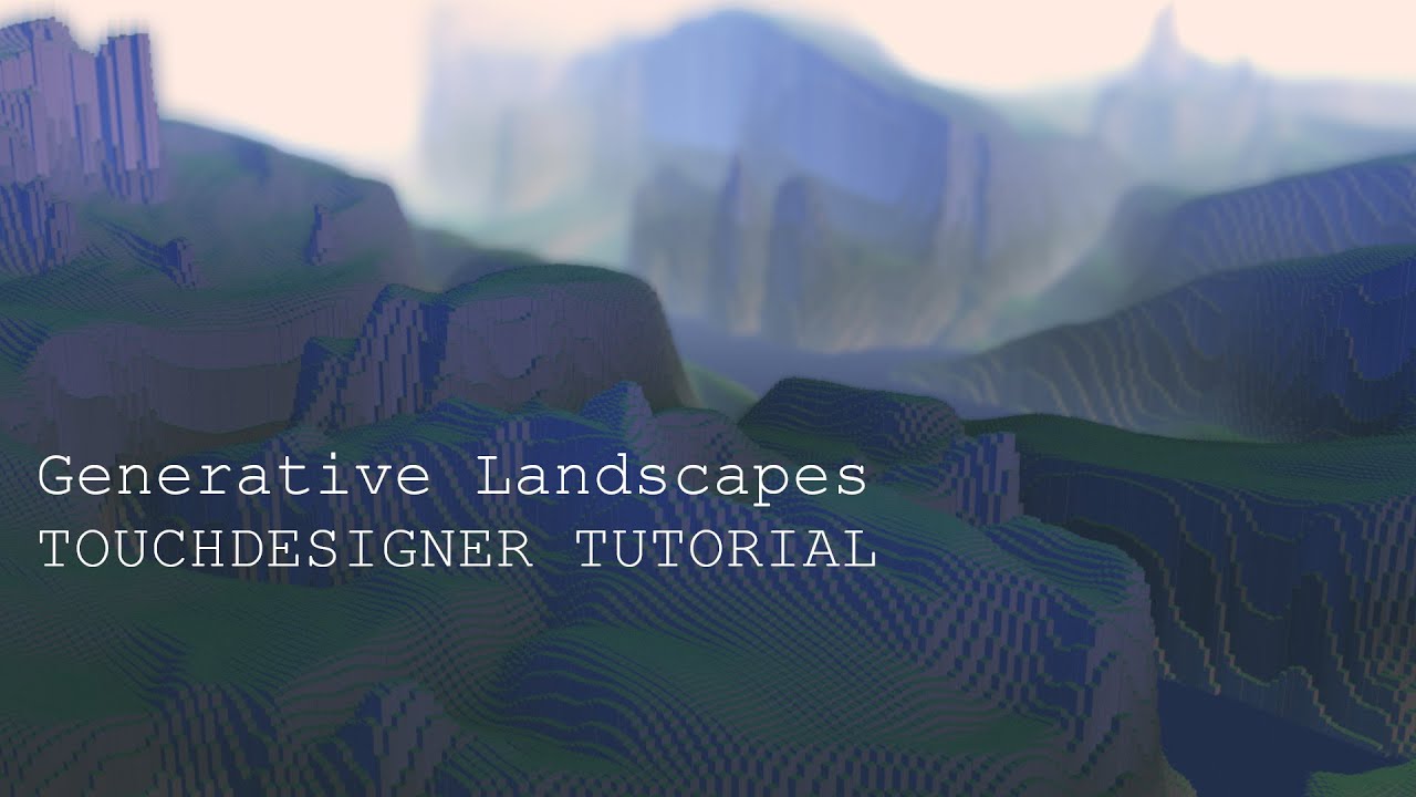 Generative Landscapes Touchdesigner Tutorial Youtube