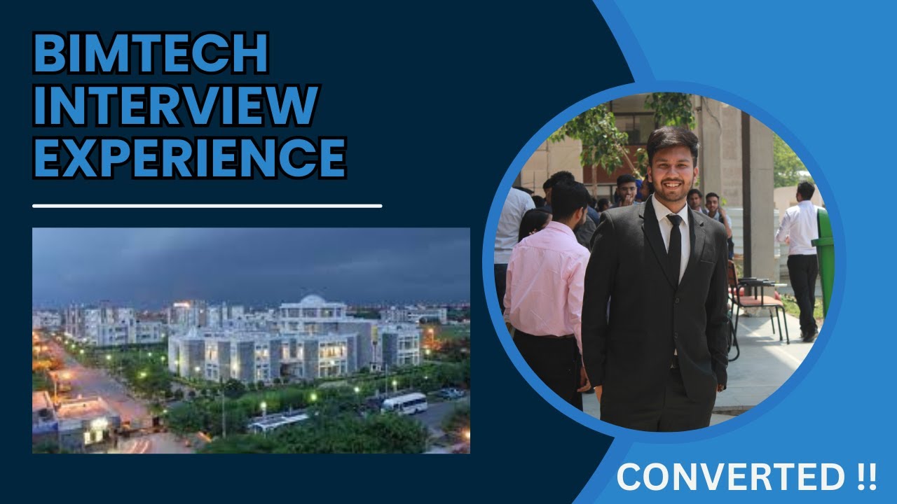 Bimtech Noida Offline Interview Experience 2024 Converted Pi