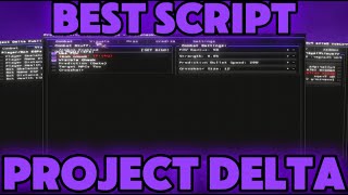 Best Project Delta Script Aimbot Esp Players Lots Of Exploits Showcase ...