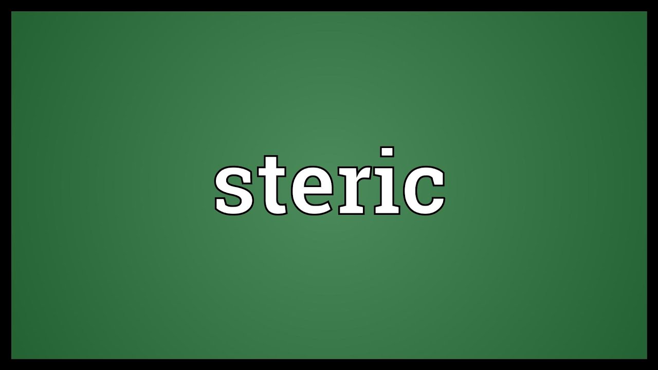 Steric Meaning Youtube